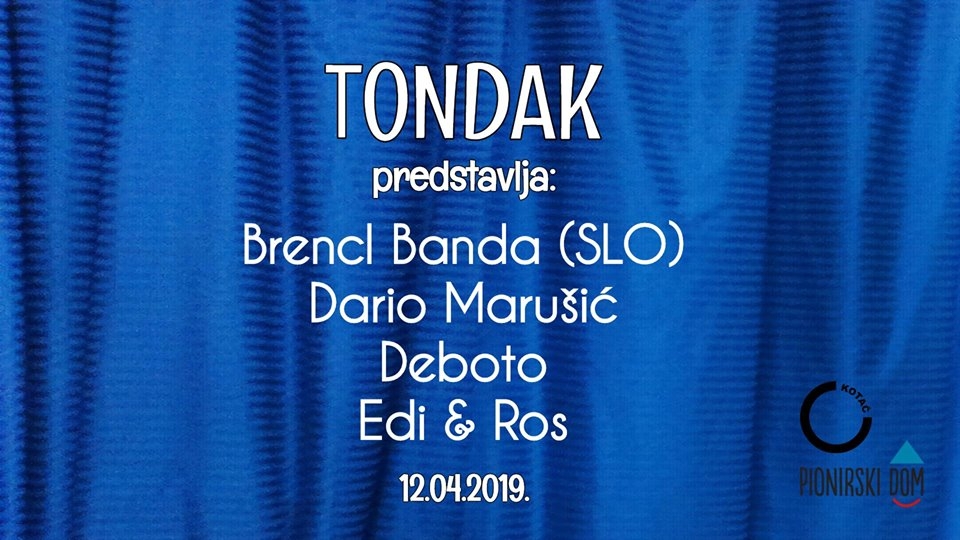 Tondak: Brencl Banda, Dario Marušić, Deboto, Edi & Ros | Pozitivan ritam